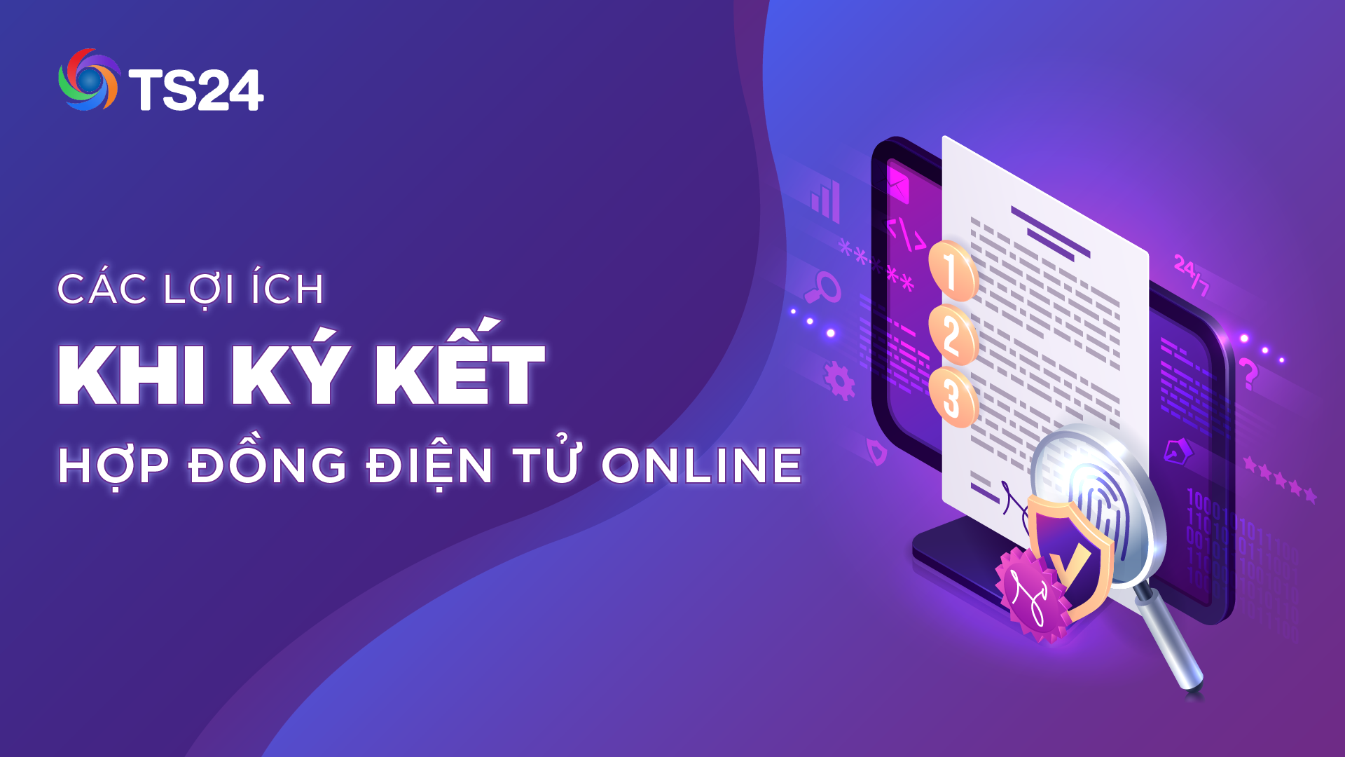 Các lợi ích khi ký hợp đồng điện tử online | TS24